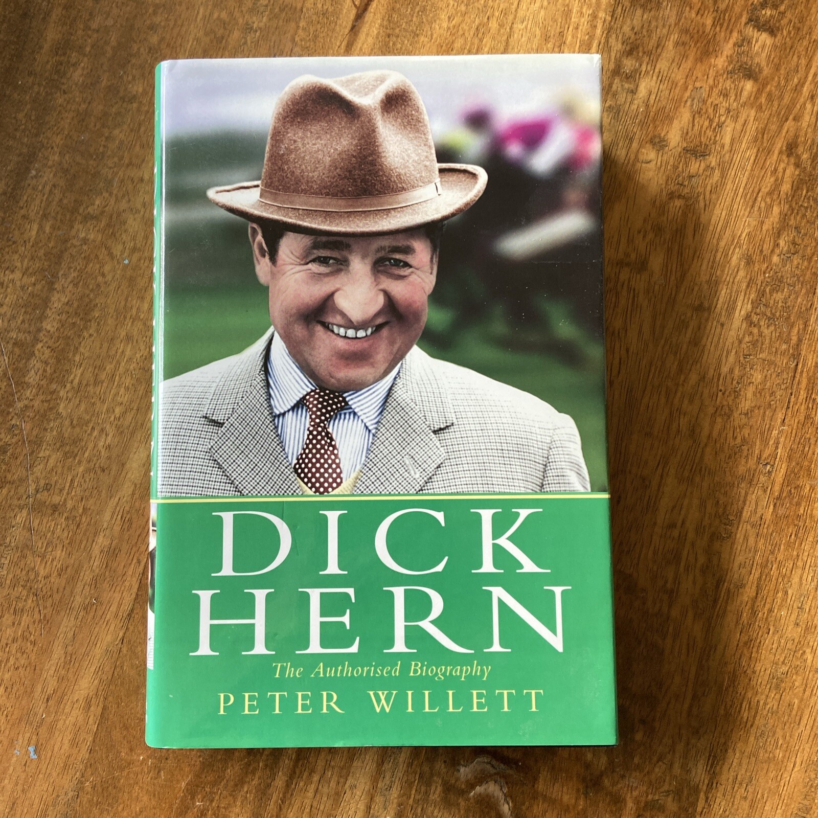 Dick Hern: The Authorised Biography by Peter Willett (Hardcover, 2000 ...