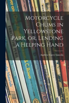 Motorcycle Chums In Yellowstone Park, Or, Lending A Helping Hand | eBay