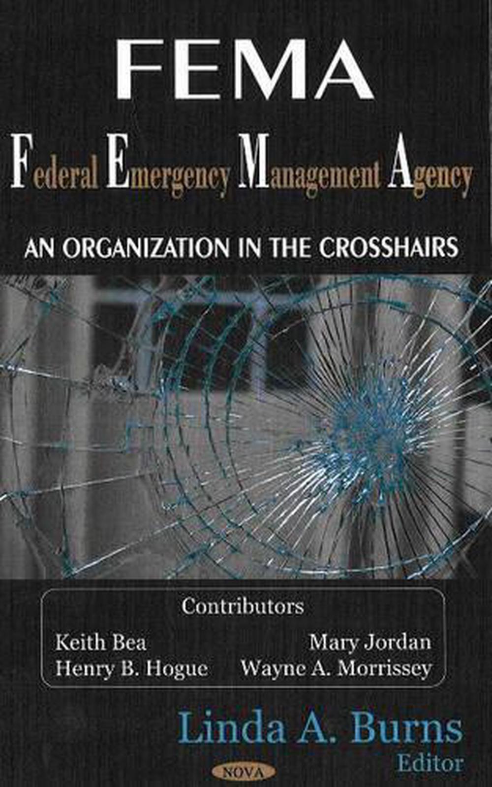 FEMA (Federal Emergency Management Agency): An Organization in the ...