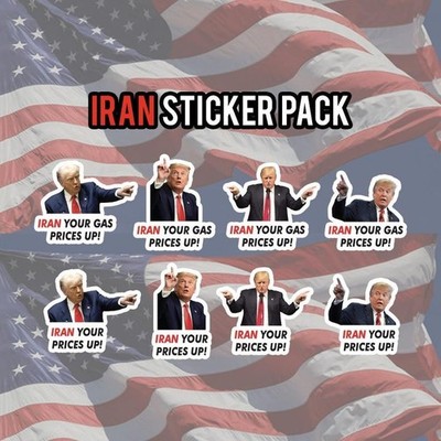 IRAN Your Gas Prices Up Anti Trump RANDOM Sticker I Did That Trump ...
