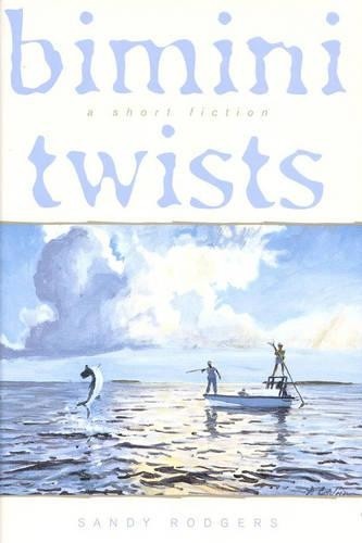 Sandy Rodgers Bimini Twists (Hardback) 9781586670559 | eBay Australia