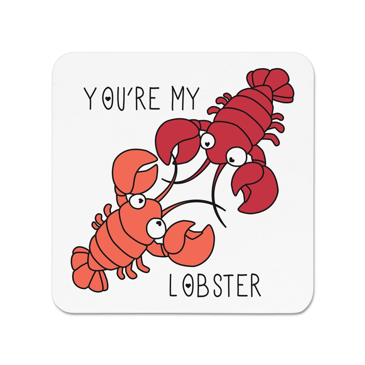 You Are My Lobster Friends Quote
