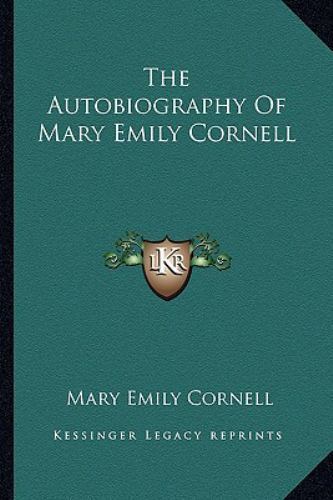 Autobiography of Mary Emily Cornell by Mary Emily Cornell (2010, Trade ...