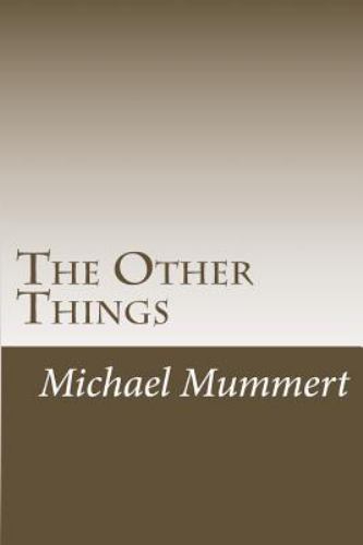 Other Things by Michael Mummert (2014, Trade Paperback) for sale online ...