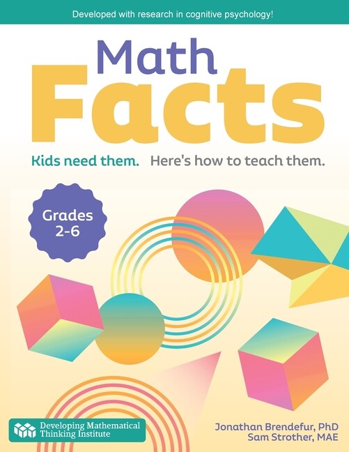 Math Facts: Kids Need Them Here's How To Teach Them 9781737329008| eBay