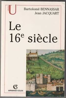 Le 16ème siècle Bartolomé Bennassar et Jean Jacquart | eBay
