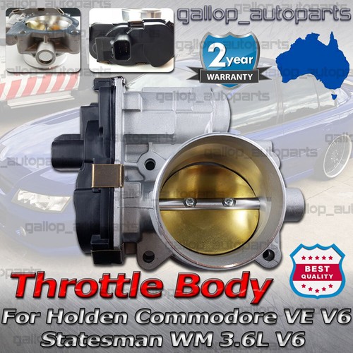 THROTTLE BODY FOR GM HOLDEN VE COMMODORE & WM STATESMAN V6 CAPITIVA CG ...