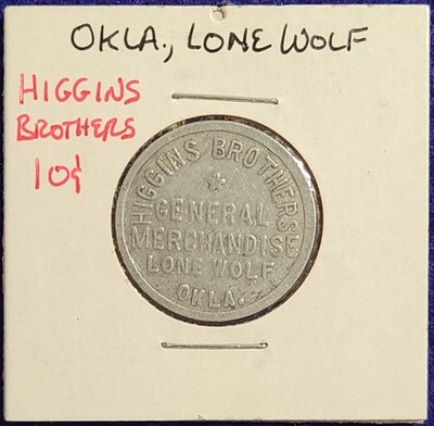 Lone Wolf, Oklahoma, Higgins Brothers, General Merch., GF 10c in Trade ...