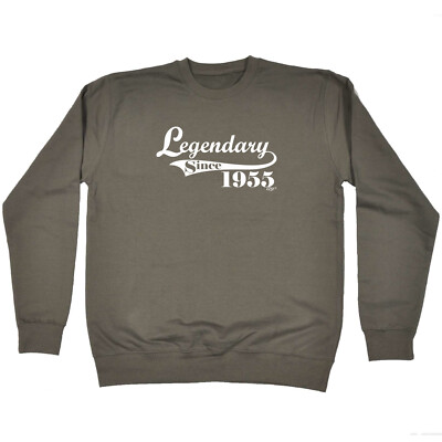 Legendary Since 1955 - Mens Womens Novelty Funny Sweatshirts Jumper ...
