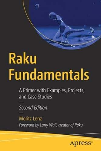 Raku Fundamentals: A Primer with Examples, Projects, and Case Studies by Lenz 9781484261088 | eBay