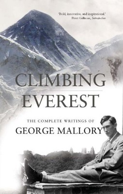 Climbing Everest: George Mallory's ..., George Leigh Ma 9781903933305 ...