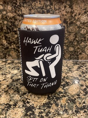 Hawk Tuah TikTok Beer pop soda can koozie cooler river camping kayaking ...