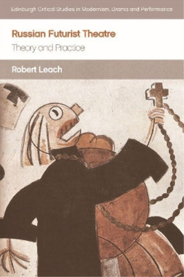 Robert Leach Russian Futurist Theatre (Paperback) (UK IMPORT) 9781474454872 | eBay