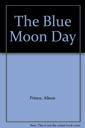 The Blue Moon Day By Alison Prince | eBay