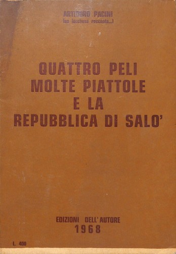 Quatre Peli, Beaucoup De Piattole, La République De Salò, Artidoro ...