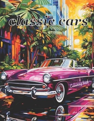 Classic cars: Colouring pages by Simon Chester Paperback Book | eBay