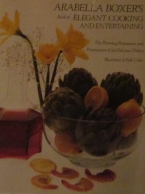 Arabella Boxer's Book of Elegant Cooking and Enterta... | eBay Australia