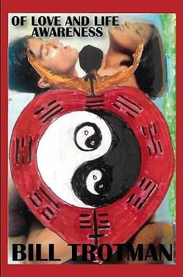 Of Love and Life Awareness by Bill Trotman (Paperback, 2019) for sale ...