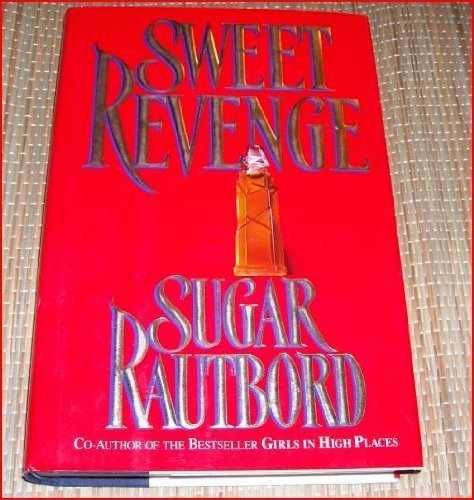 Sweet Revenge - Hardcover, by Rautbord Sugar - Good 9780679413875| eBay