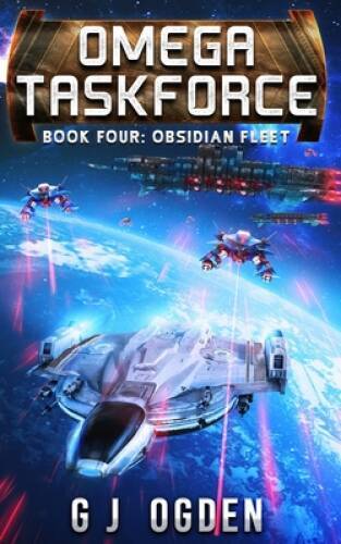 Obsidian Fleet: A Military Sci-Fi Series (Omega Taskforce) - VERY GOOD | eBay