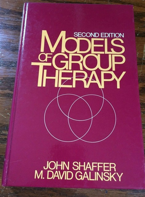Models of Group Therapy by M. David Galinsky and John B. Shaffer (1989 ...
