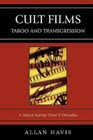 Cult Films: Taboo and Transgression - Paperback By Havis, Allan - GOOD ...