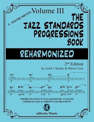 The Jazz Standards Progressions Book Reharmonized Vol. 3: Chord Changes with ful | eBay