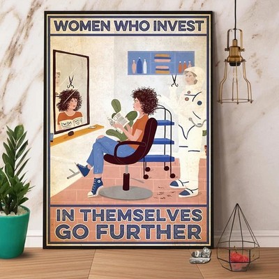 Hairstylist Women Who Invest In Themselves Go Further Paper Poster ...