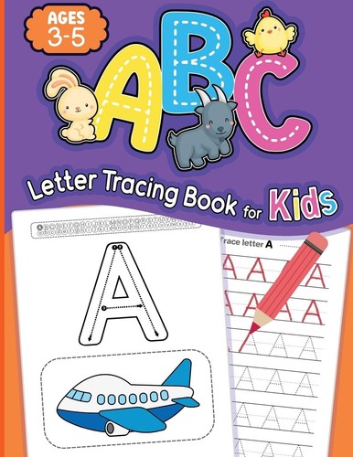 ABC Letter Tracing Book for Kids Ages 3-5: Alphabet Writing Practice ...