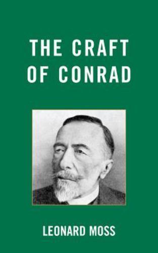 Craft of Conrad by Leonard Moss (2010, Hardcover) for sale online | eBay