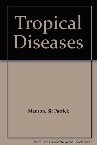 Tropical Diseases By Sir Patrick Manson | eBay