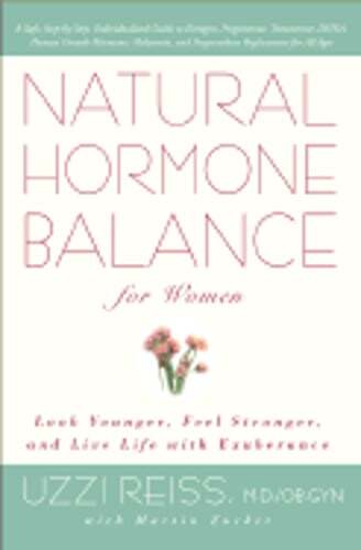 Natural Hormone Balance for Women : Look Younger, Feel Stronger, and ...