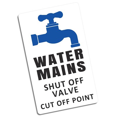 1 x Water Mains Shut Valve Cut Off Point Sign Tap Stickers Plumber ...