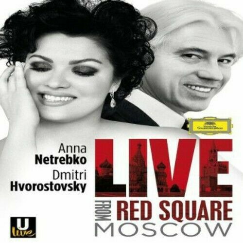 Anna Netrebko / Dimitri Hvorostovsky - Live From Red Square von Anna ...