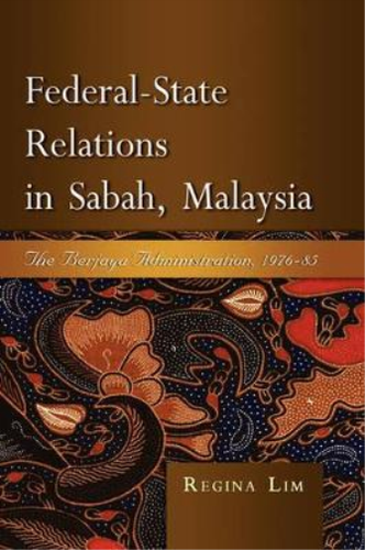 Regina Lim Federal-state Relations in Sabah, Malaysia (Relié ...