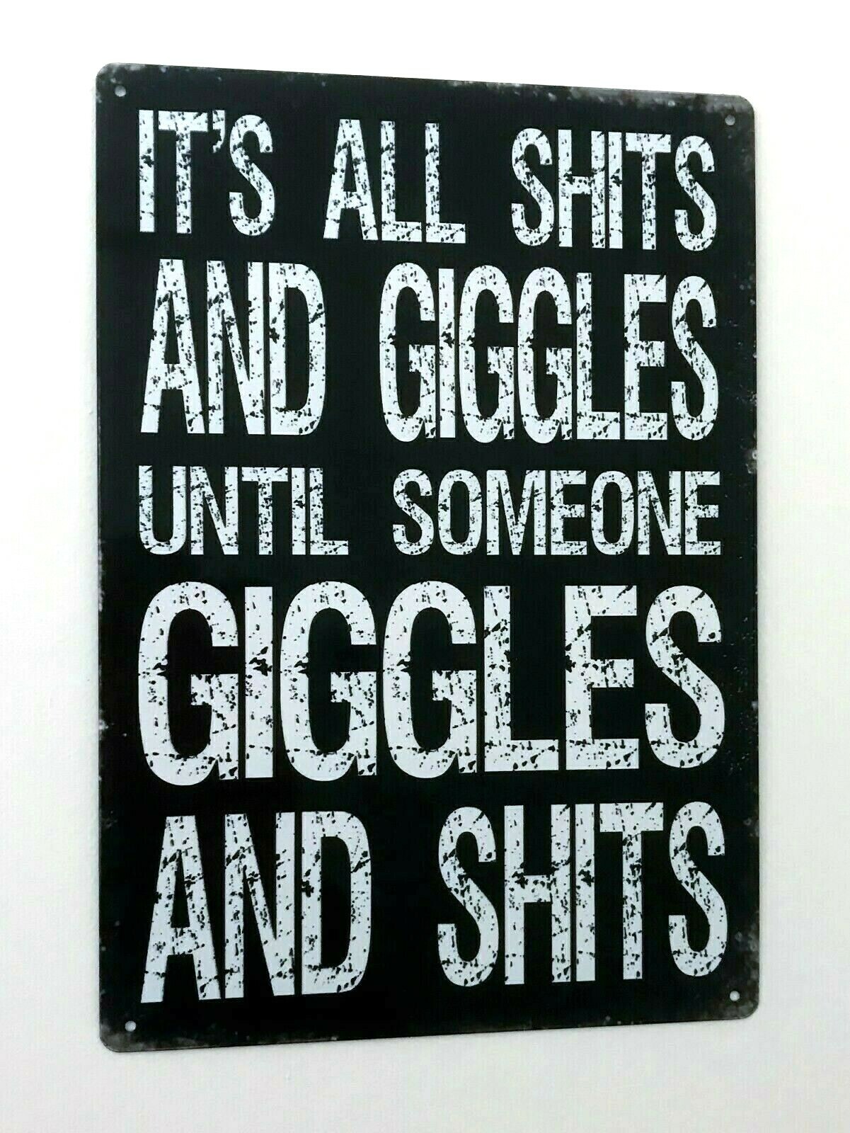 Funny Sign It's all Shits and Giggles Man Cave Shed Garage Workshop ...