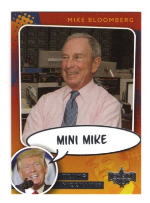 DECISION 2020 SERIES 1 TRUMP NICKNAMES MIKE BLOOMBERG "MINI MIKE" NN9 ...