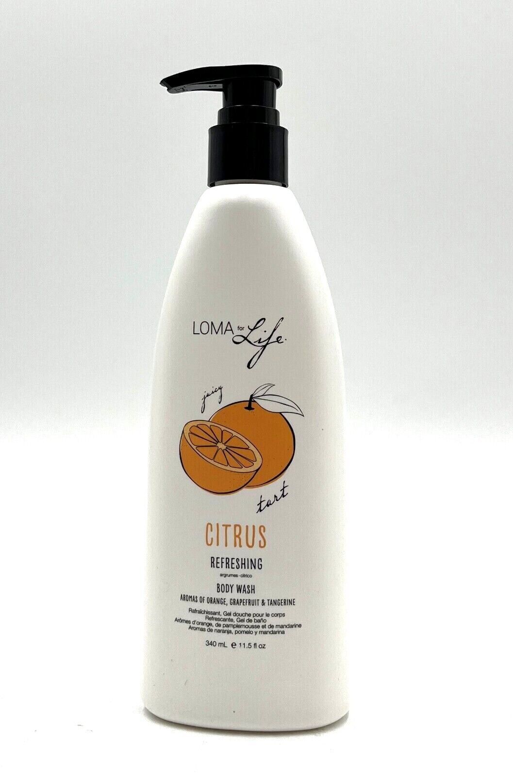Loma For Life Citrus Body Refreshing Body Wash 11.5 oz | eBay
