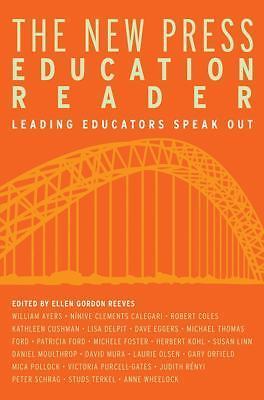 New Press Education Reader : Leading Educators Speak Out by Ellen ...