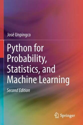 Python for Probability, Statistics, and Machine Learning by José ...