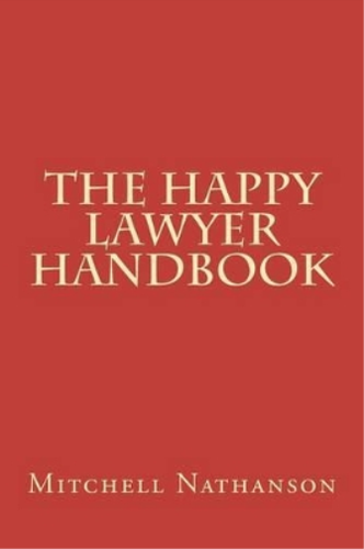 Mitchell Nathanson The Happy Lawyer Handbook (Poche) | eBay