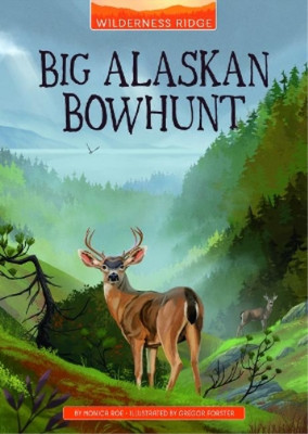 Monica Roe Big Alaskan Bowhunt (Tascabile) Wilderness Ridge | eBay