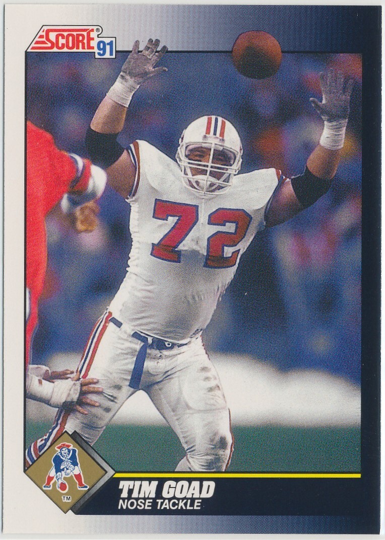 Tim Goad - New England Patriots - 1991 Score Football - Base - #501 | eBay