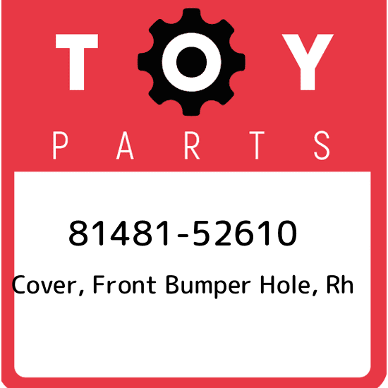 81481-52610 Toyota Cover, front bumper hole, rh 8148152610, New Genuine ...