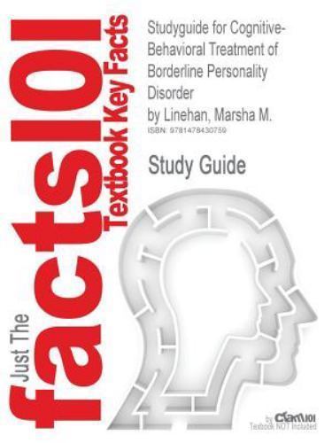 Studyguide for Cognitive-Behavioral Treatment of Borderline Personality ...