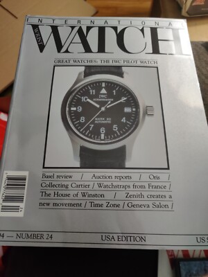 INTERNATIONAL WRIST WATCH MAGAZINE 1994 No 24 USA The IWC Pilot Watch ...