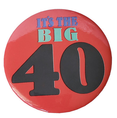 Its The Big 40 Birthday Pin Button Jumbo Red Black Blue Number Hallmark ...