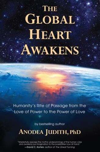 The Global Heart Awakens: Humanity'S Rite of Passage from the Love of ...