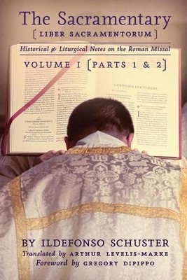 Ildefonso Schuster The Sacramentary (Liber Sacramentorum) (Tascabile ...