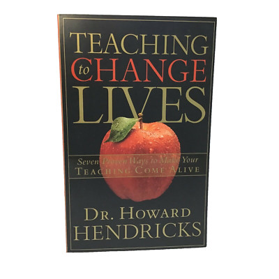 Teaching to Change Lives Paperback by Dr Howard Hendricks Unused Book ...